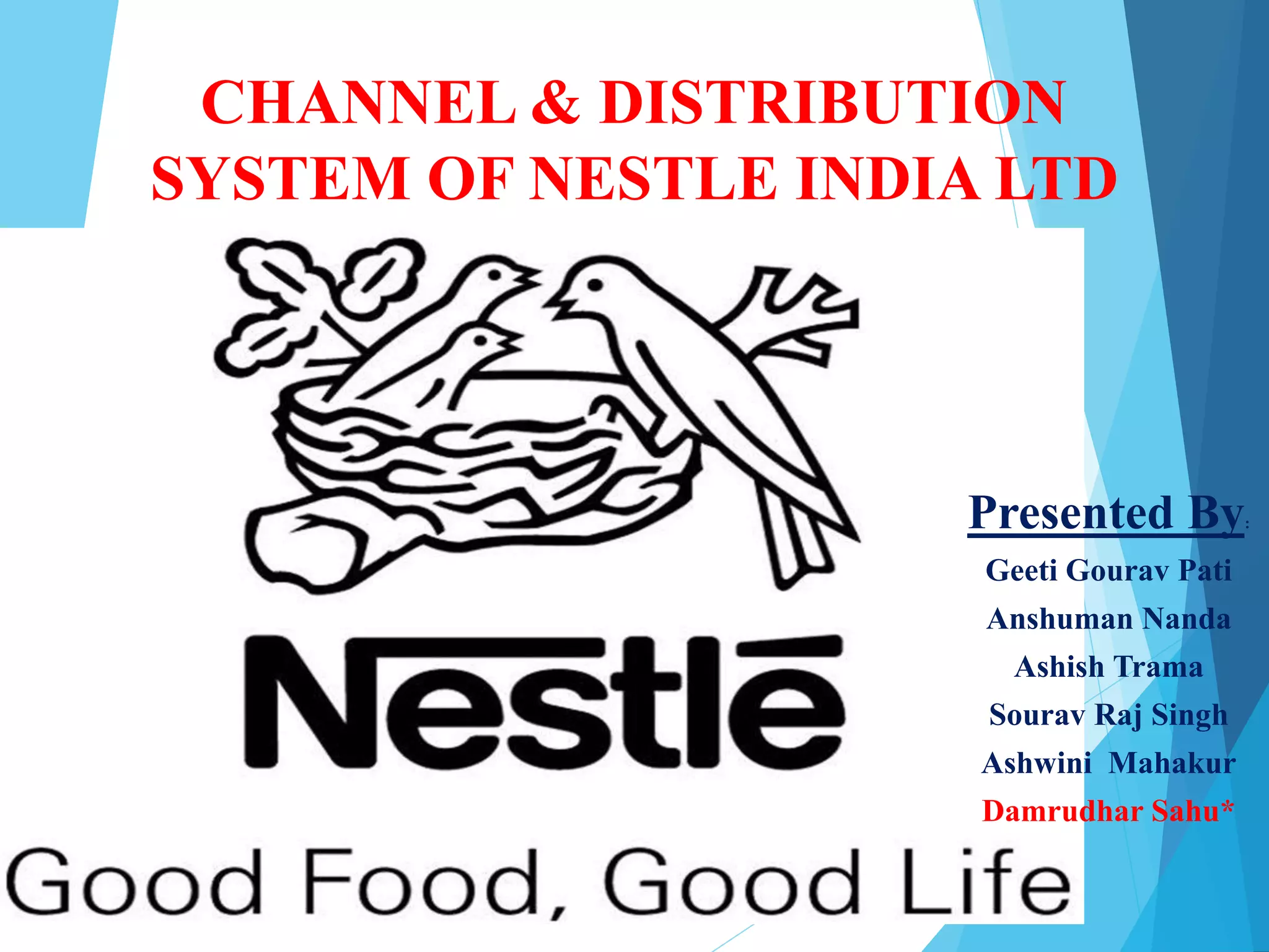 CHANNEL & DISTRIBUTION SYSTEM OF NESTLE INDIA LTD | PPTX
