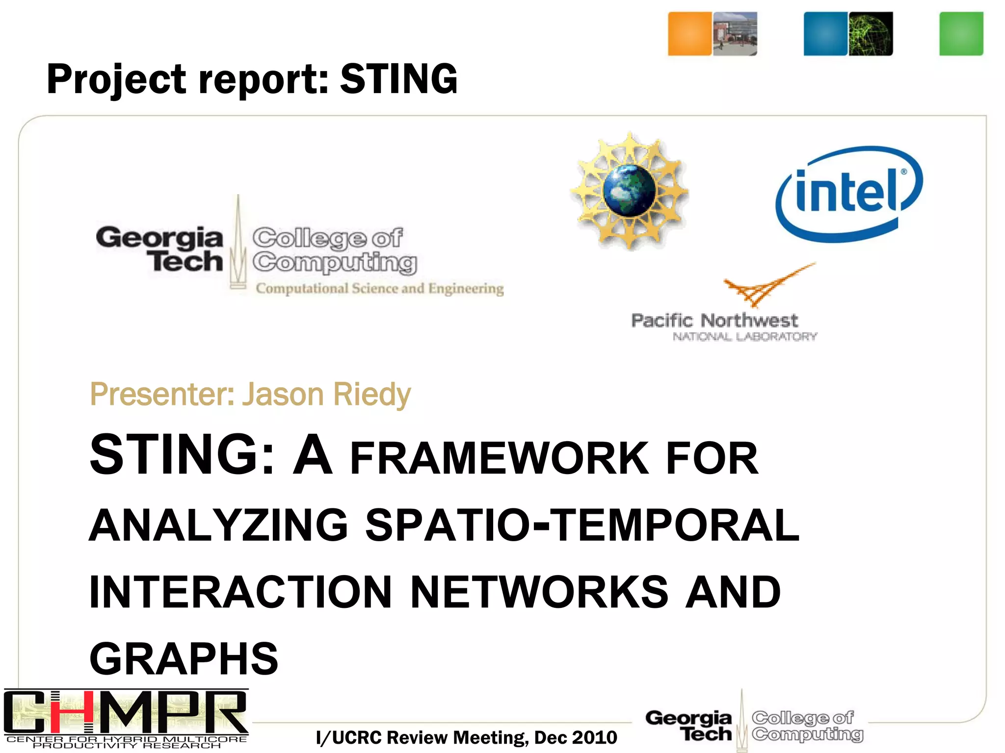 Sting A Framework For Analyzing Spacio Temporal Interaction Networks