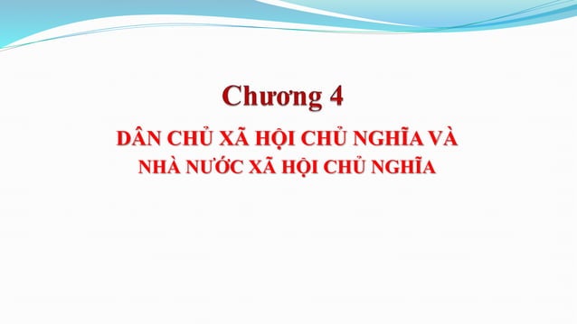 Chương 4. Dân chủ XHCN và Nhà nước XHCN.pptx
