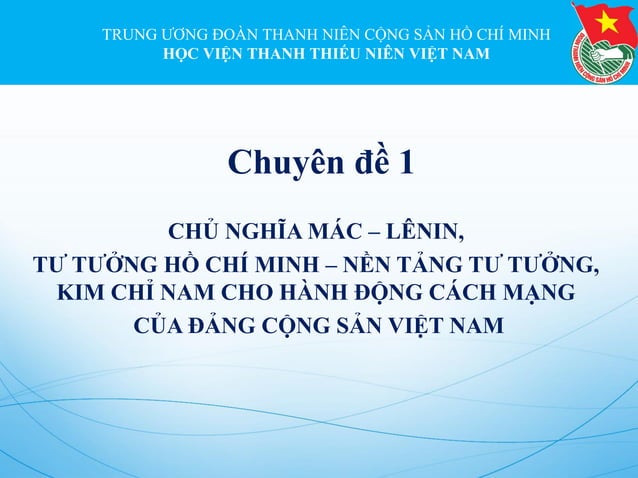 Chủ nghĩa mác – lênin, tư tưởng hồ chí minh – nền tảng tư tưởng, kim chỉ nam cho hành động cách ...