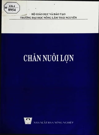 Chăn nuôi lợn (Giáo trình sau Đại học) - Nguyễn Duy Hoan;Nguyễn Khánh Quắc;Nguyễn Thiện;Võ Trọng ...