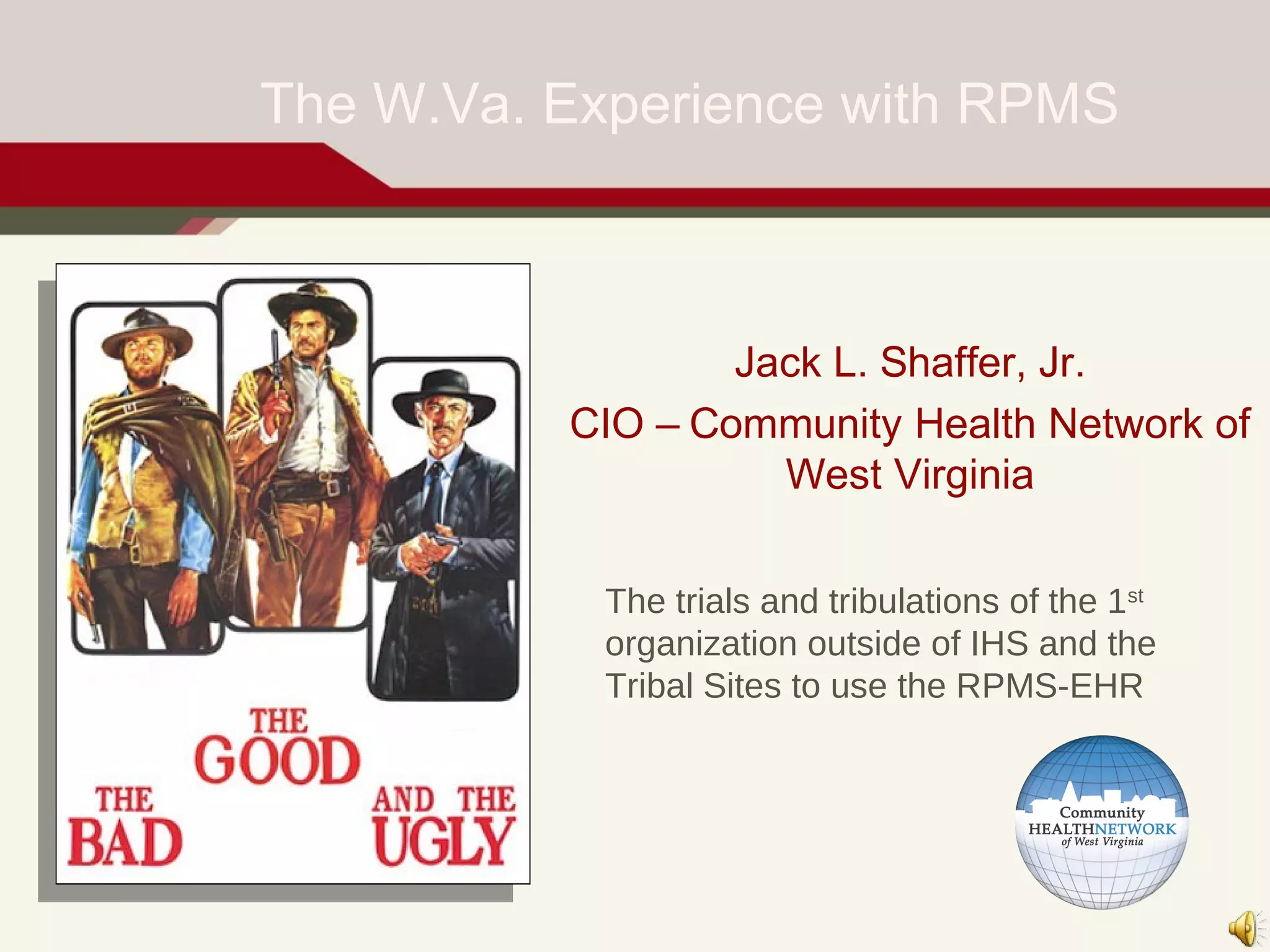 The W.Va. Experience with the IHS RPMS-EHR | PPT