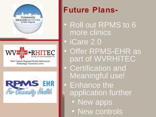 The W.Va. Experience with the IHS RPMS-EHR | PPT