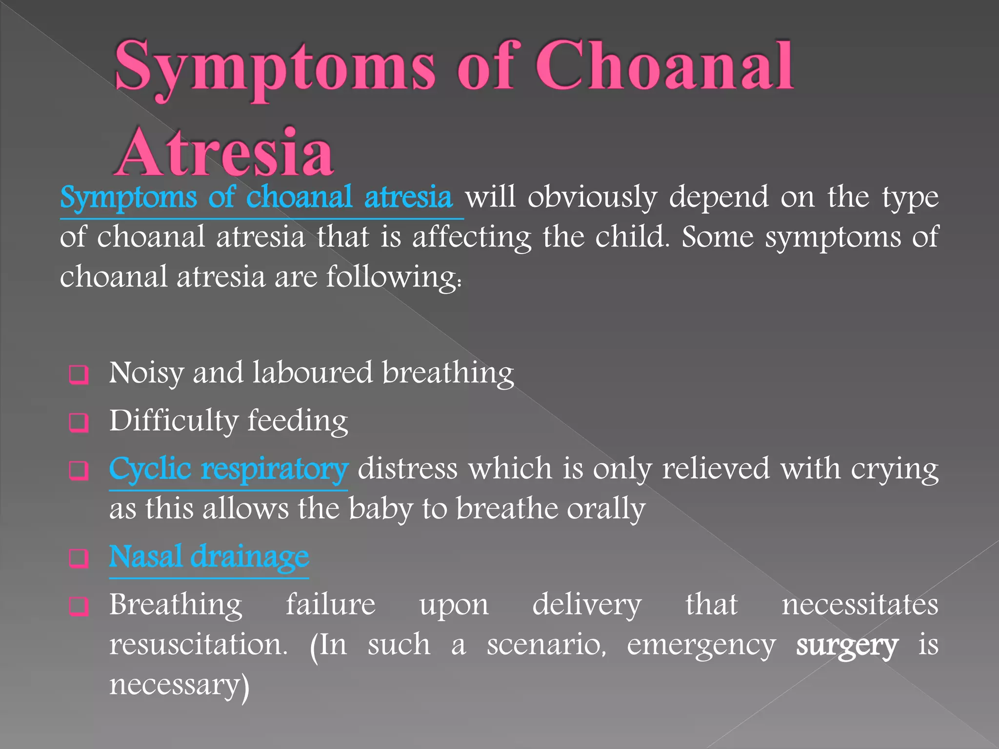 Choanal atresia: Symptoms, causes, treatment and Prevention. | PPTX