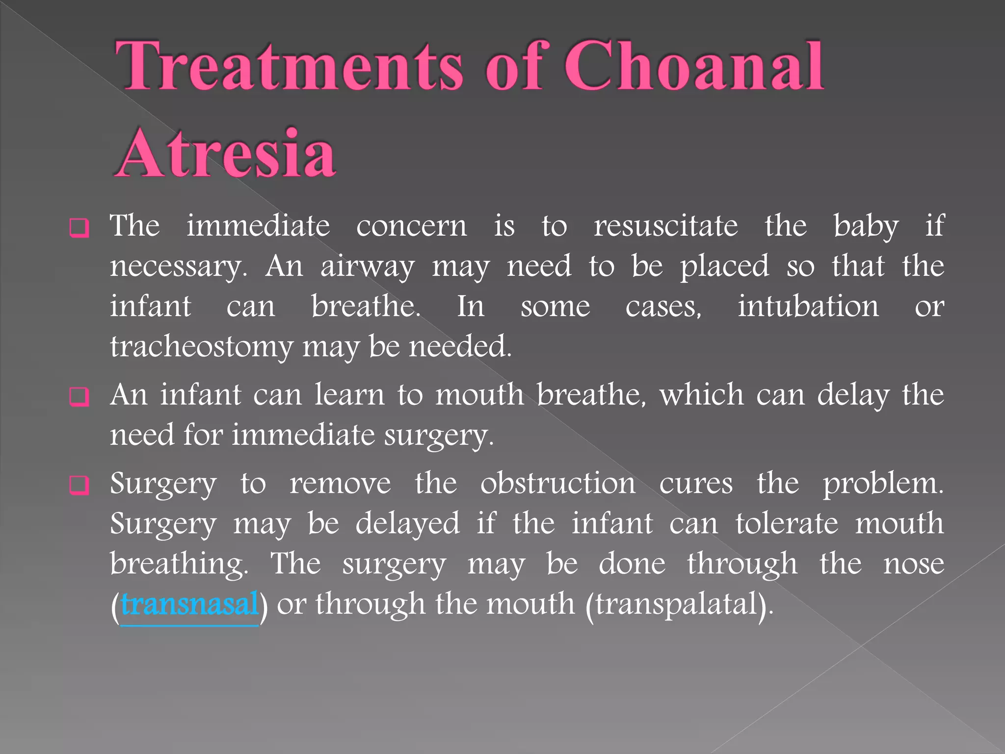 Choanal atresia: Symptoms, causes, treatment and Prevention. | PPTX