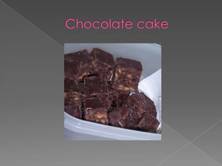 Chocolate cake | PPTX