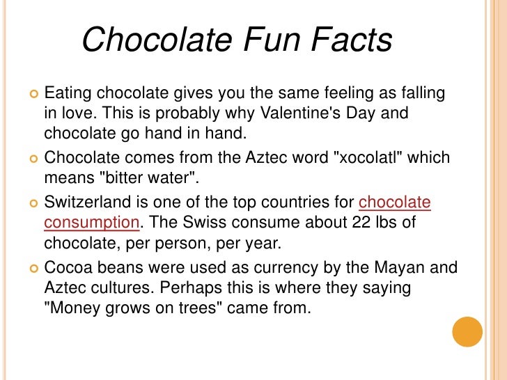 Chocolate fun facts