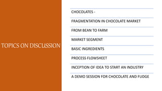 Chocolate making | PPTX