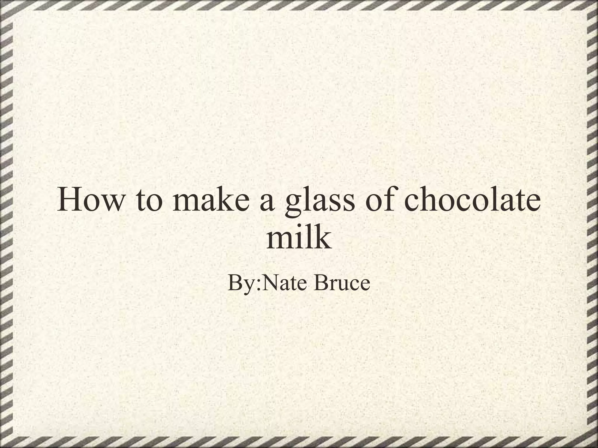 Chocolate milk | PPT