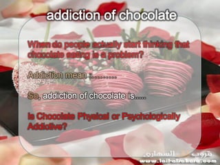 Chocolate Obsession | PPT