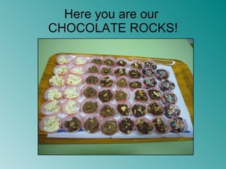 Chocolate rocks | PPT
