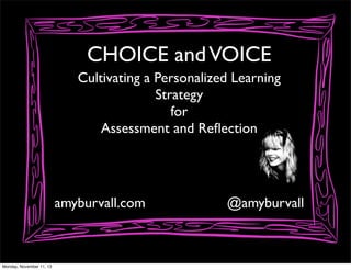 Choice and Voice: Cultivating a Personalized Learning Strategy for ...