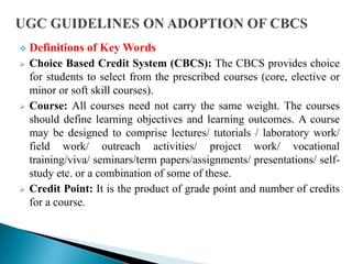Choice Based Credit System (CBCS)-Objectives, Importance, Advantages, and UGC Guidelines | PDF