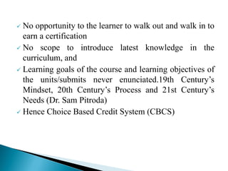 Choice Based Credit System (CBCS)-Objectives, Importance, Advantages, and UGC Guidelines | PDF