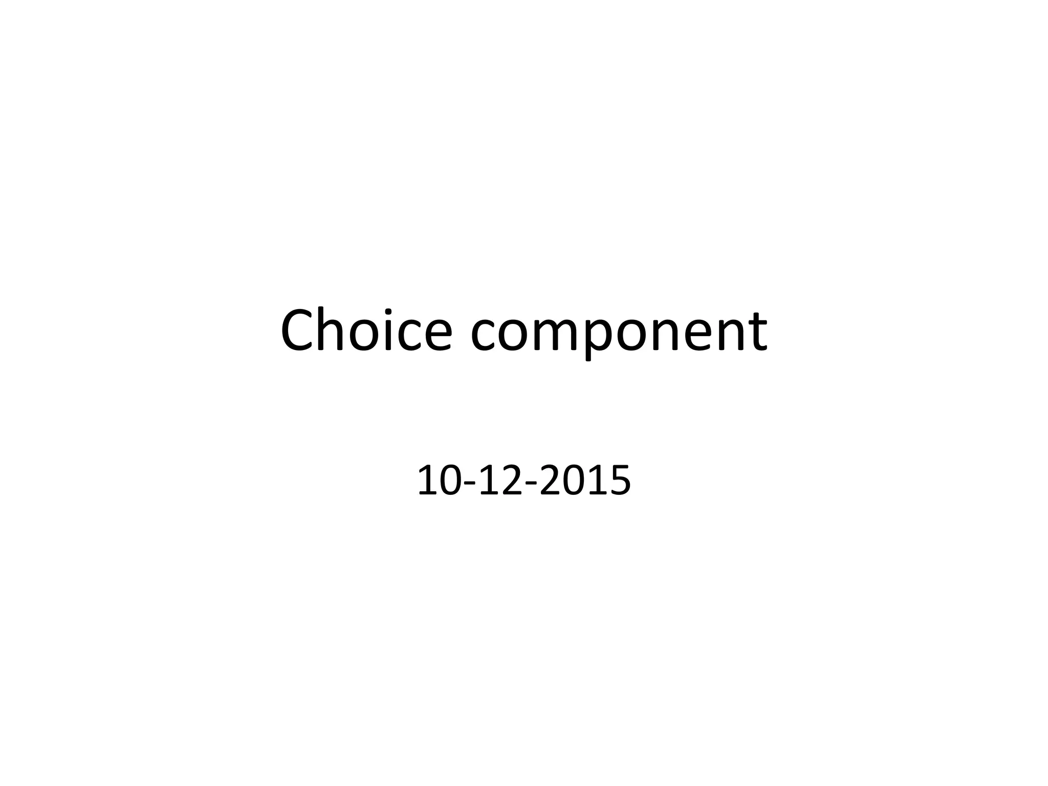 Choice component | PPTX