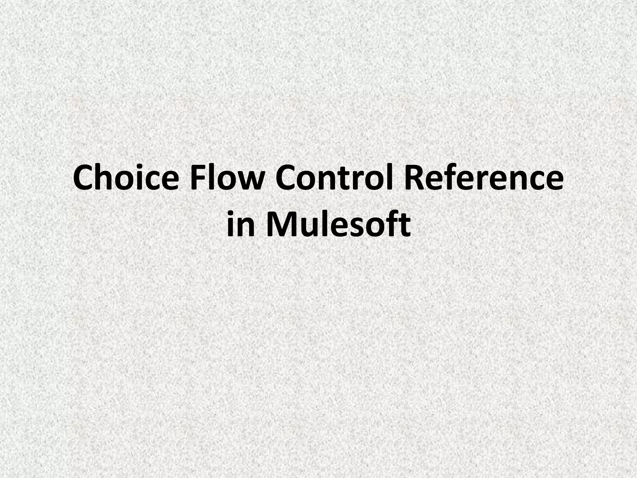Choice flow control reference | PPTX