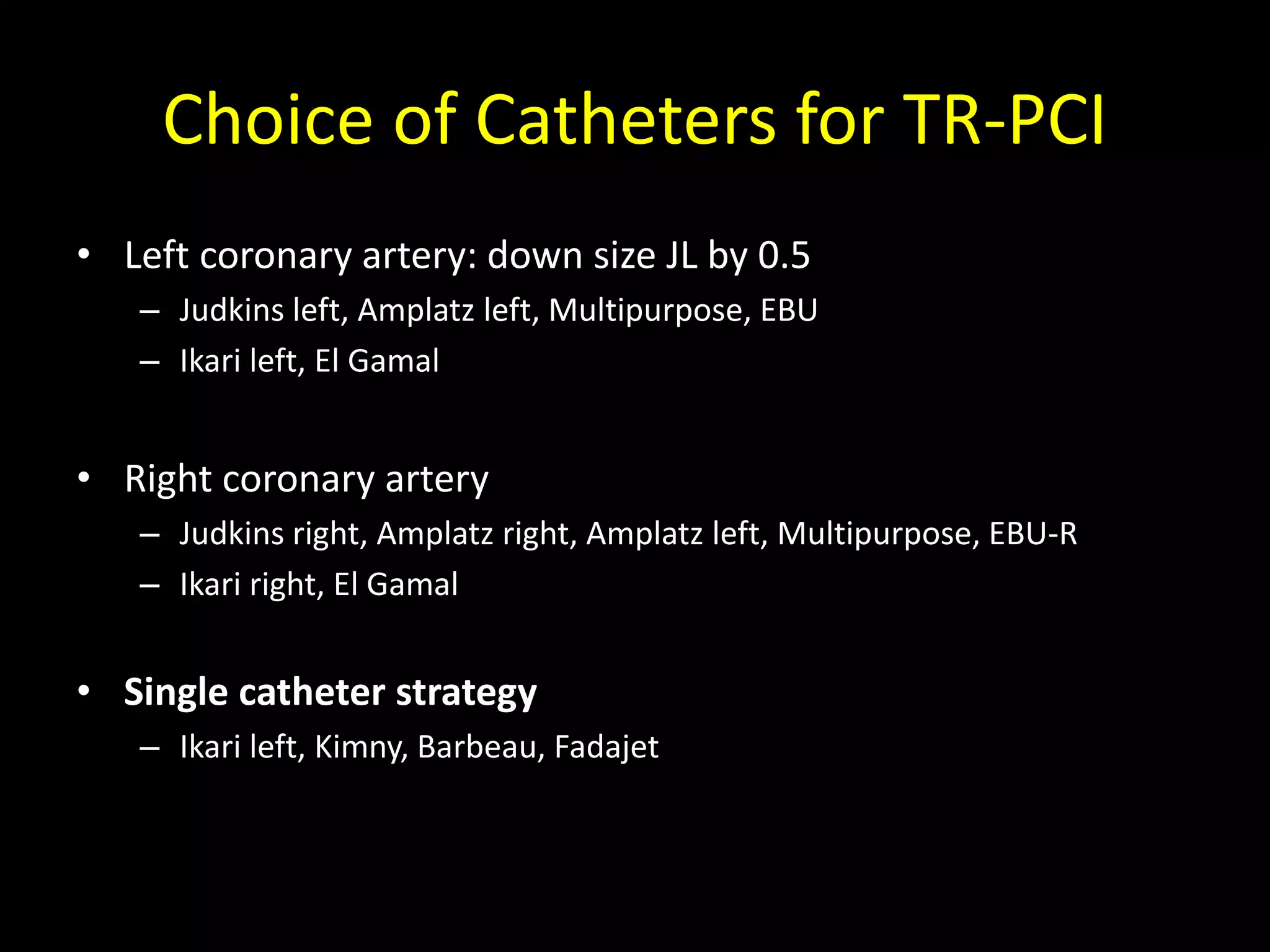 Choice of guiding catheters in PCI | PPTX