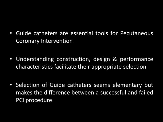 Choice of guiding catheters in PCI | PPTX