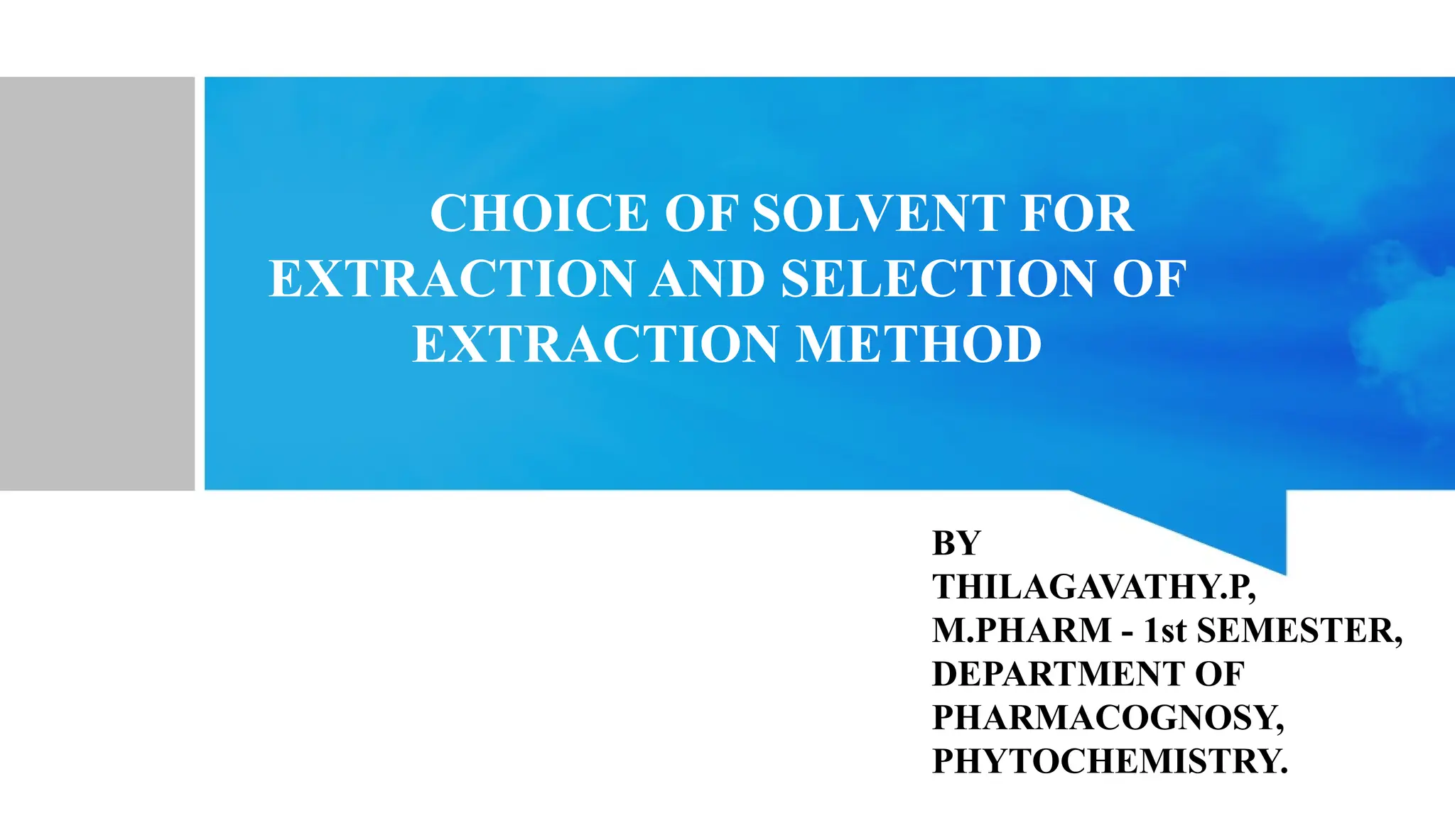 M. Pharm - Phytochemistry: Solvent, Ideal properties, Types of solvents ...
