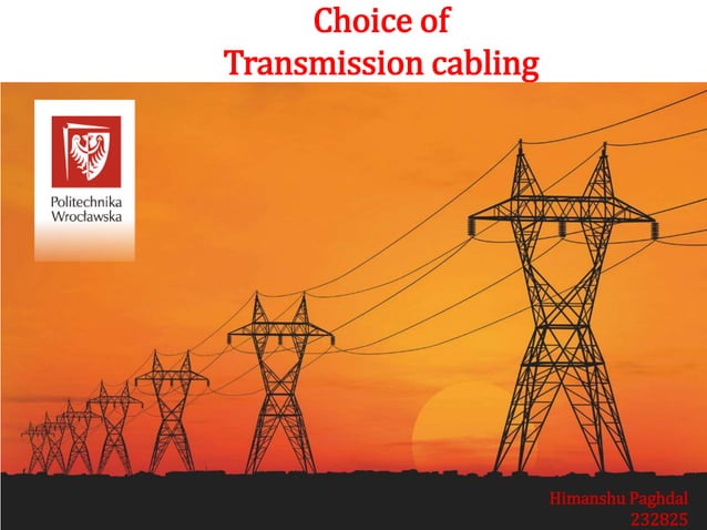 Choice of transmission cabling | PPT | Free Download