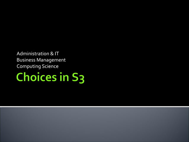 Choices in s3 | PPT