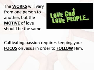 Choices_of_the_Heart_Part_10_Cultivating_Passion | PPTX | Christianity ...