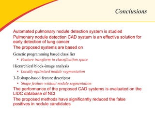 computer aided detection of pulmonary nodules in ct scans | PPT