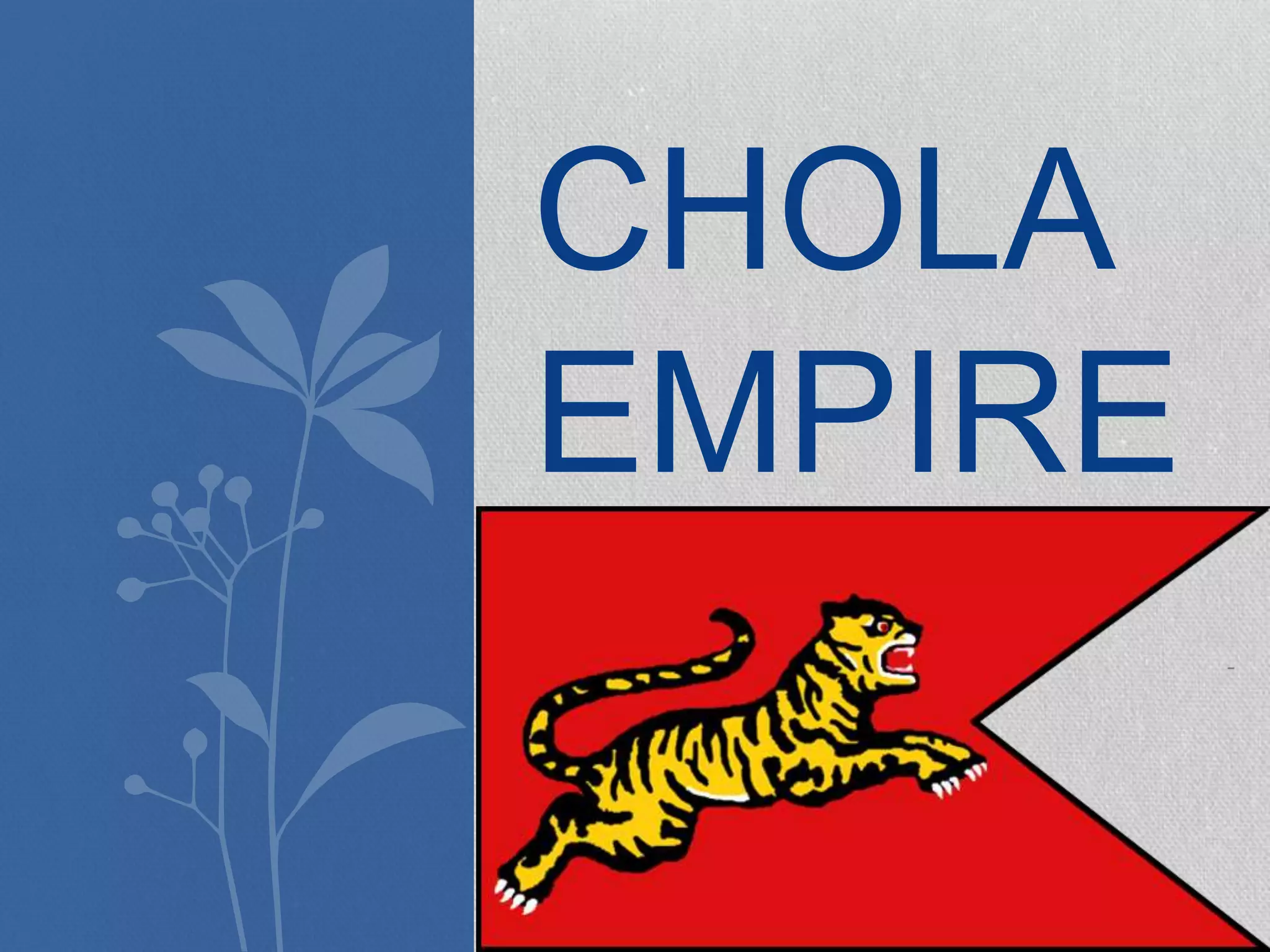 Chola empire + their rule + timeline +the rulers | PPTX