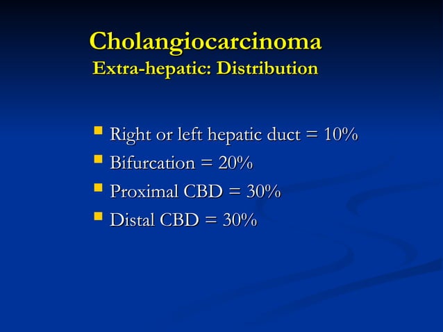 Cholangiocarcinoma diagnosis and management the lect.ppt