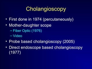 Cholangioscopy for sri | PPT