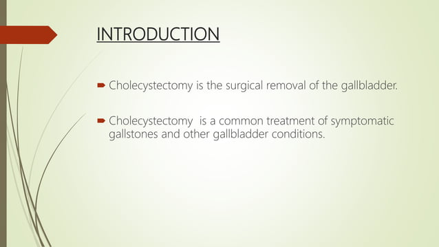Cholecystectomy | PPTX | Digestive Disorders | Diseases and Conditions