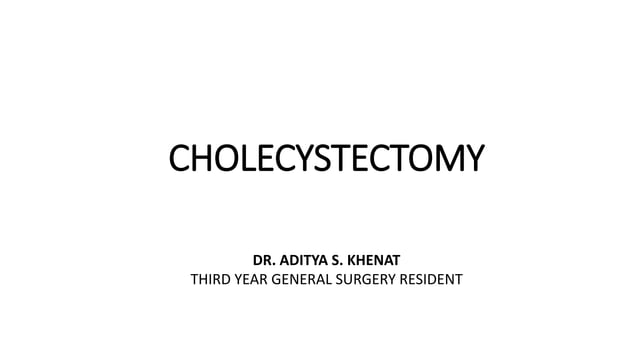 CHOLECYSTECTOMY - ANATOMY, TYPES, SURGICAL STEPS, ERRORS ...