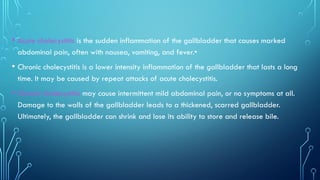 Cholecystitis.pptx inflammatory condition of Gallbladder | PPTX