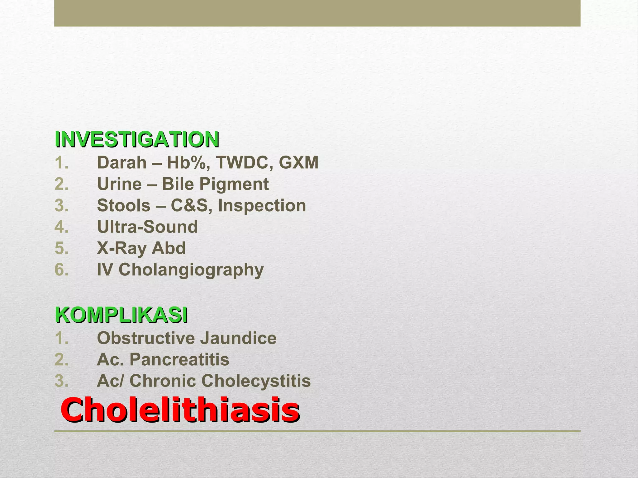 CHOLECYSTITIS dan CHOLELITHIASIS | PPT