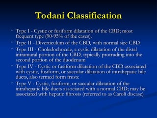 Choledochal cyst the lect. types and management | PPT