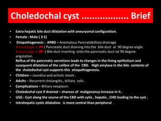 Choledochal cyst | PPTX | Digestive Disorders | Diseases and Conditions