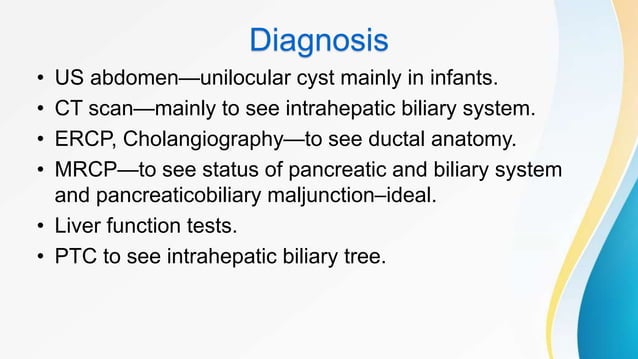 Choledochal cyst | PPTX | Digestive Disorders | Diseases and Conditions