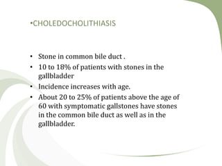 Choledocholithiasis | PPTX