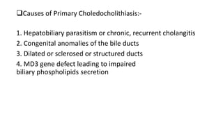 CHOLEDOCHOLITHIASIS.pptx