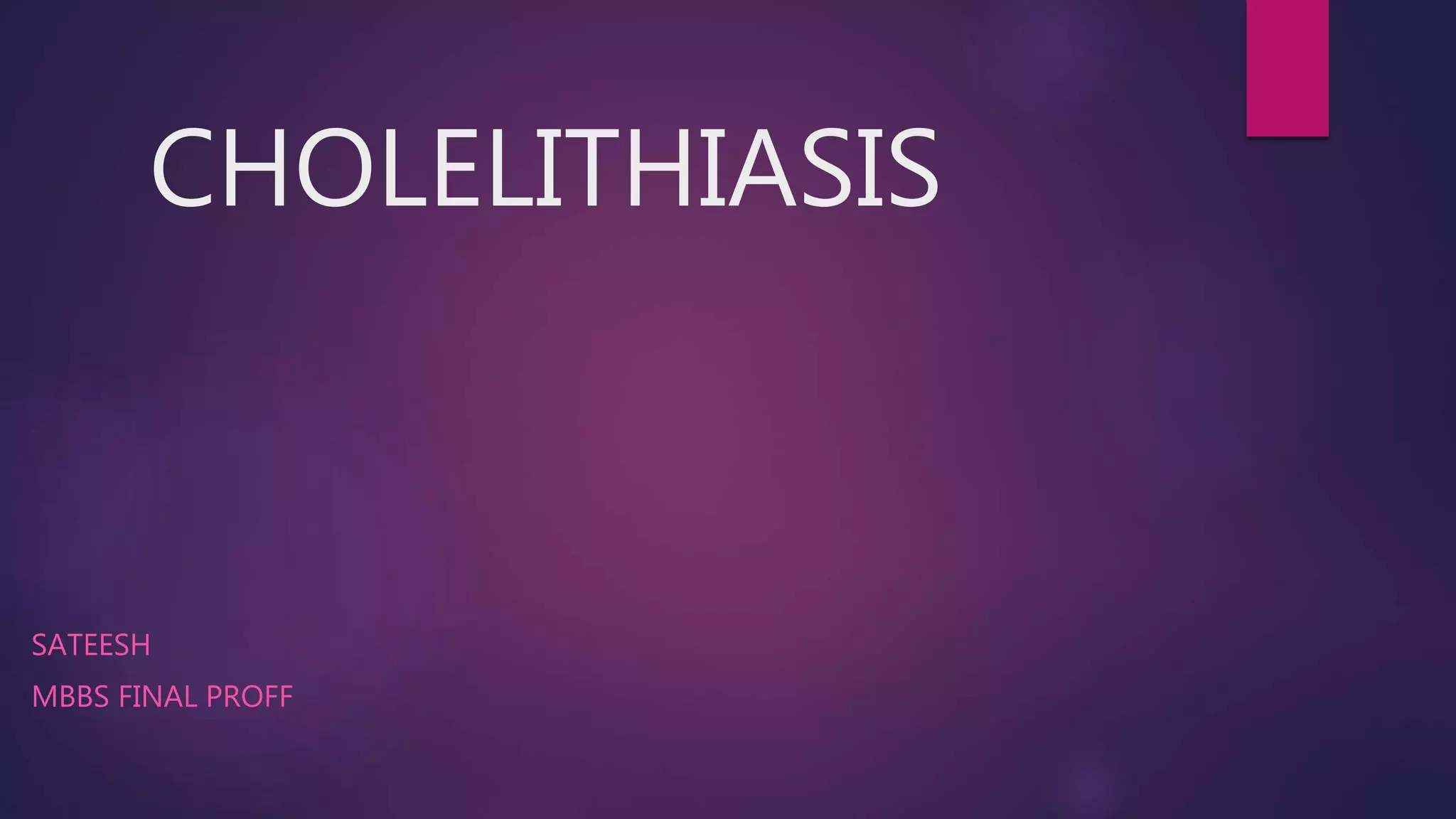 Cholelithiasis | PPTX