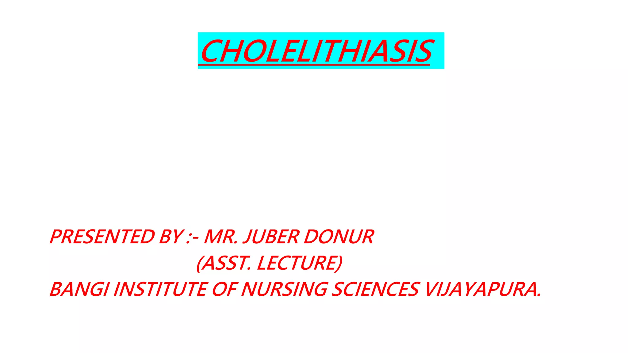 cholelithiasis | PPTX