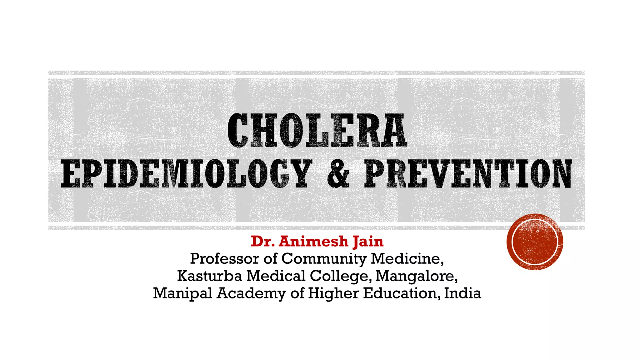 Cholera - Epidemiology and Prevention | PDF