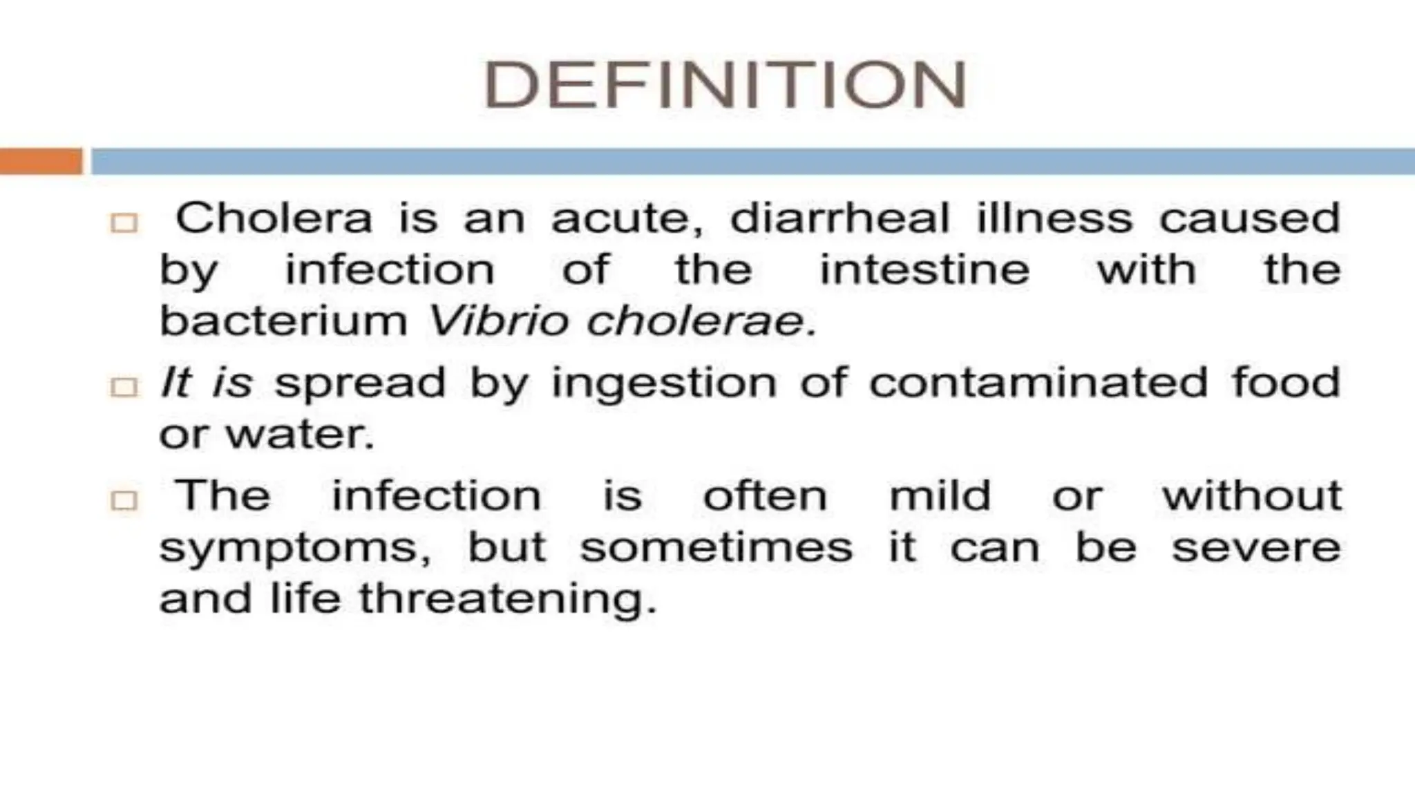CHOLERA CLINICAL PROFILE, LABORATORY DIAGNOSIS AND MANAGEMENT ...