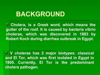 Cholera patohogenesis etiology epidemiology .ppt