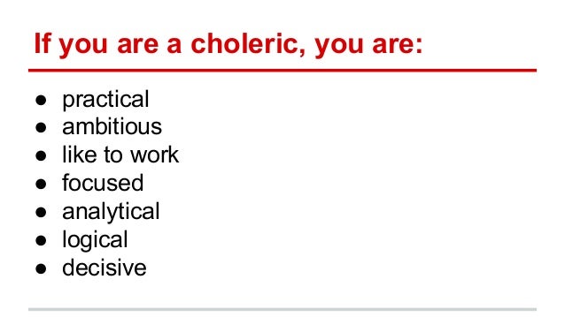 Are you a Choleric?