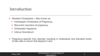 Cholestasis of Pregnancyfor students .pptx