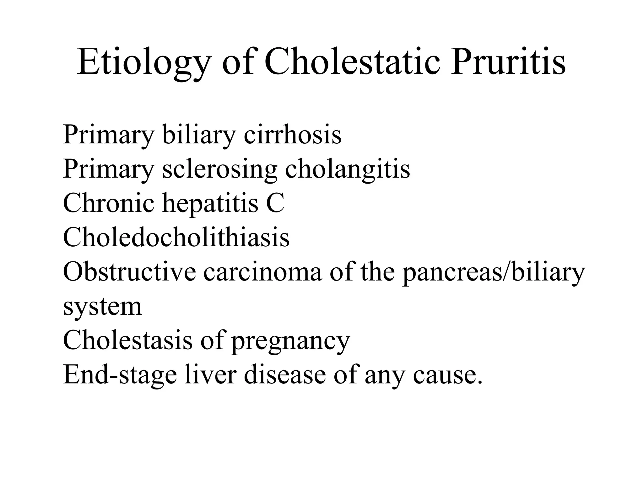 Dermatology : Cholestatic Pruritis | PPTX