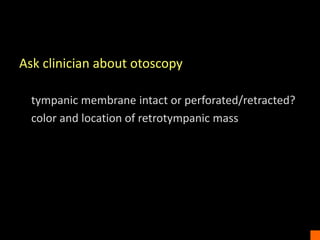 Middle ear cholesteatoma - imaging findings | PPTX
