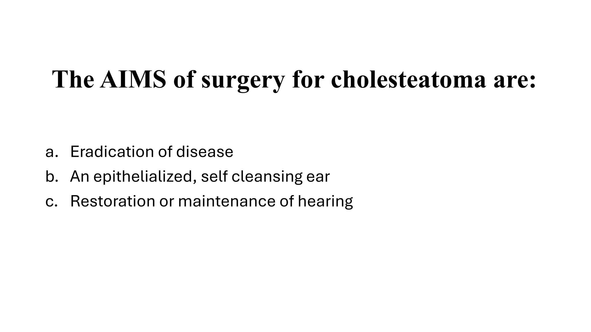 This presentation has Cholesteatoma Management. | PPTX