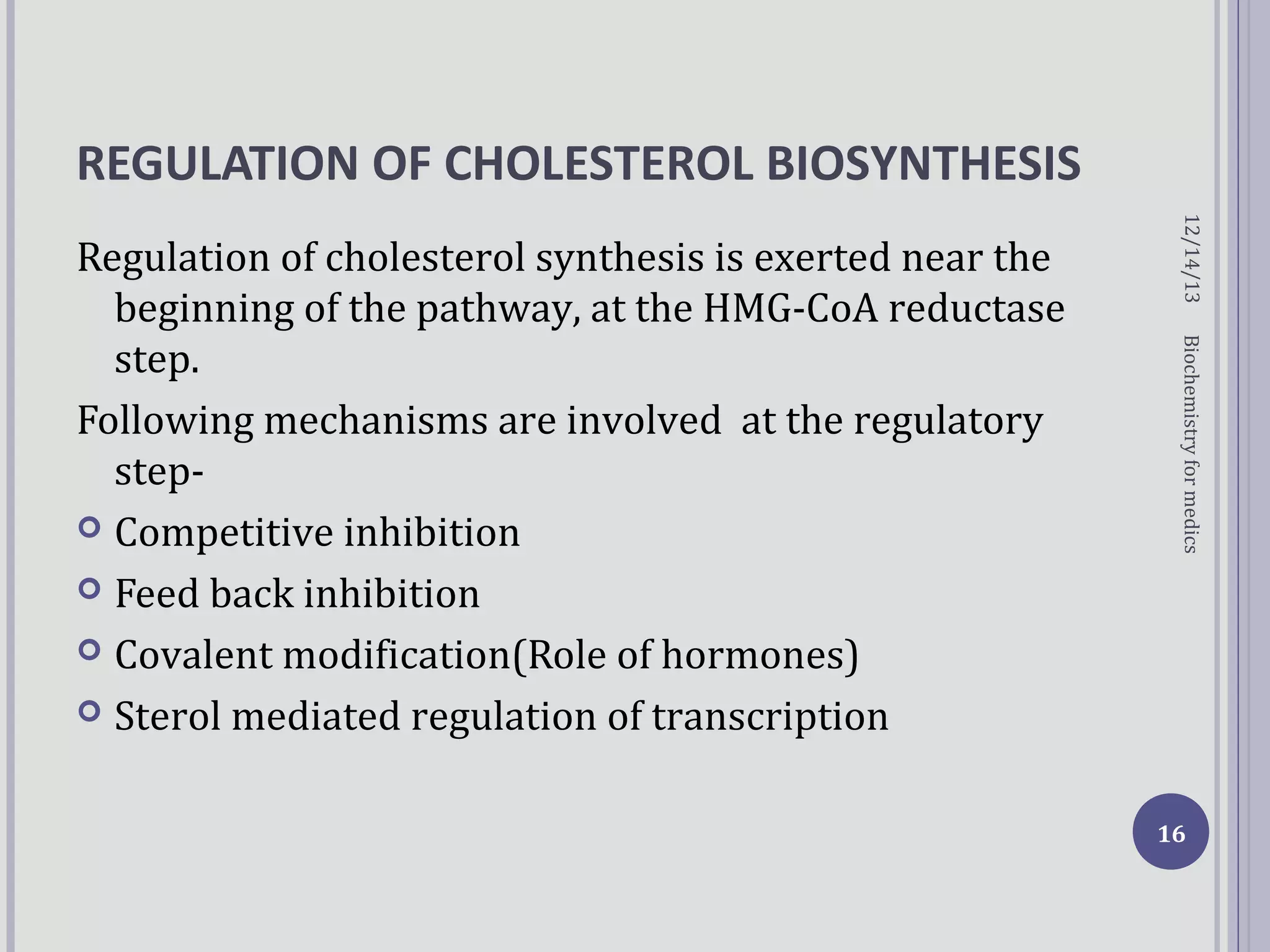 Cholesterol synthesis steps and regulation | PPT